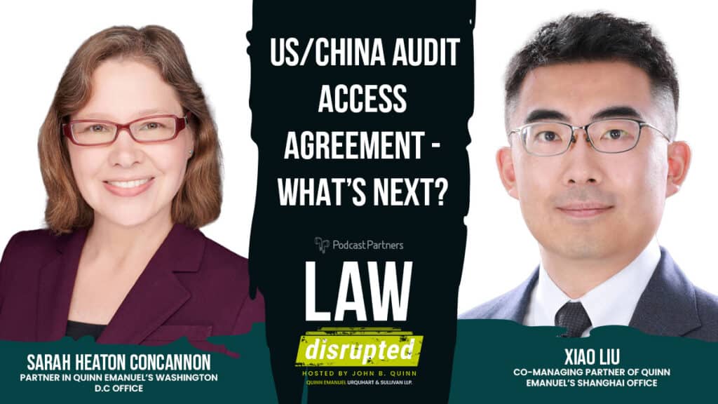 US/China Audit Access Agreement - What’s Next? - Law, disrupted podcast